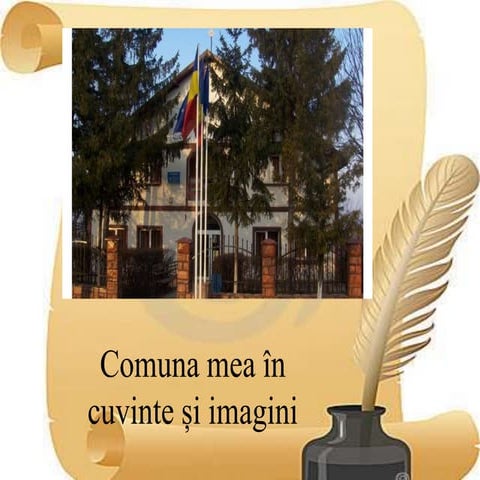 Comuna mea - prima parte | PPTX