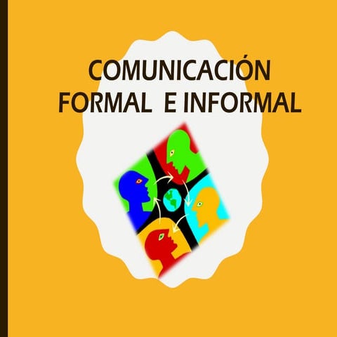 las cracteristicas de la comunicacion formal | PPT