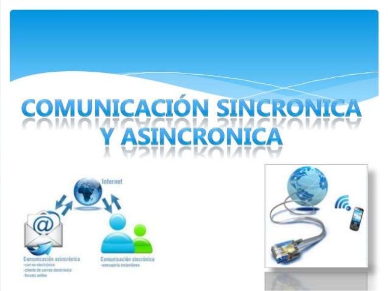 Comunicacion Sincronica y Asincronica