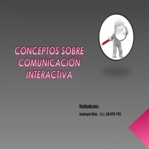 Conceptos básicos sobre comunicación interactiva | PPT | Technology & Computing