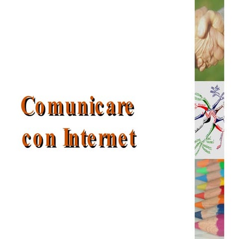 Comunicare con Internet | PPT