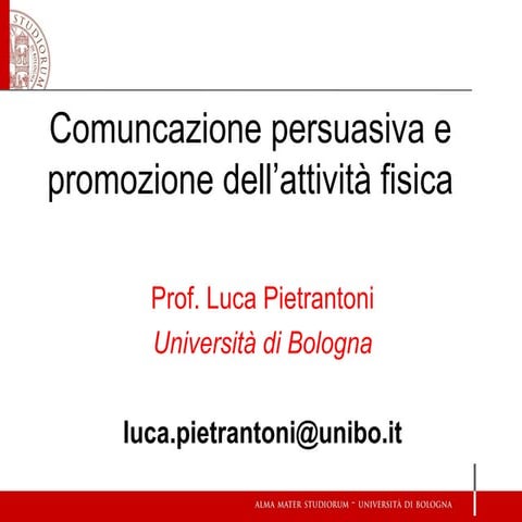 Comunicazione persuasiva e promozione dell'attività fisica | PPT