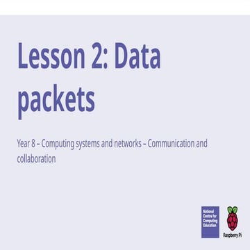 COMPUTING FOR YEAR 8 STUDENT IN DATA PACKETS | PPTX