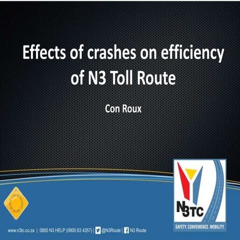 Effects of crashes on efficiency of the N3 toll route | PPTX