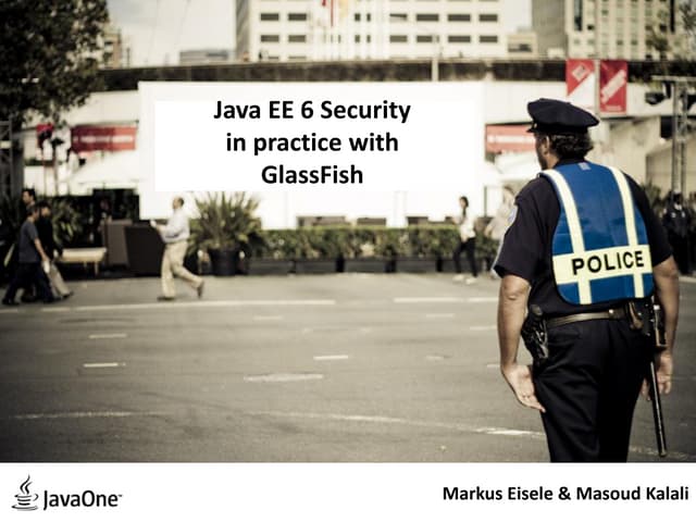 Java EE 6 Security in practice with GlassFish | PPT Java EE 6 Security in practice with GlassFish | PPT