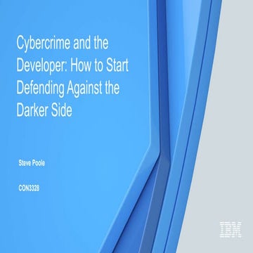 Cybercrime and the Developer: How to Start Defending Against the Darker ...