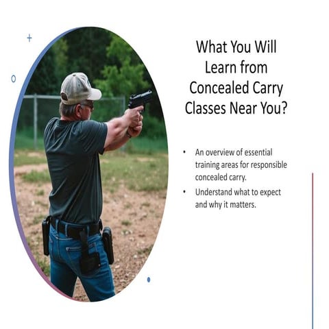 Skills You Gain from Concealed Carry Classes Near You | PDF