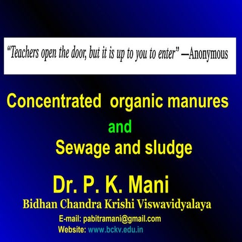 Concentrated organic manure , sludge, pk mani | PPT
