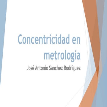 Concentricidad en metrología 6D JASR.pptx