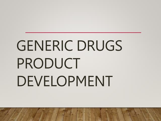 Generic drug product development | PPTX