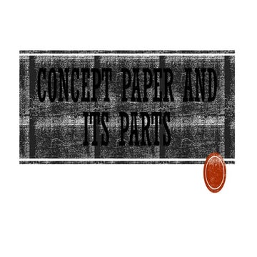 Concept-paper-and-its-parts. general elements of a proposal.pptx