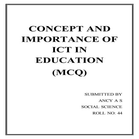 Concept and importance of ict in education | DOCX