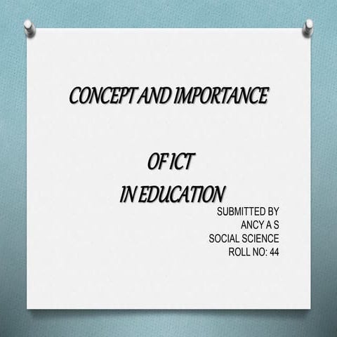 Concept and improtance of ict in education | PPTX