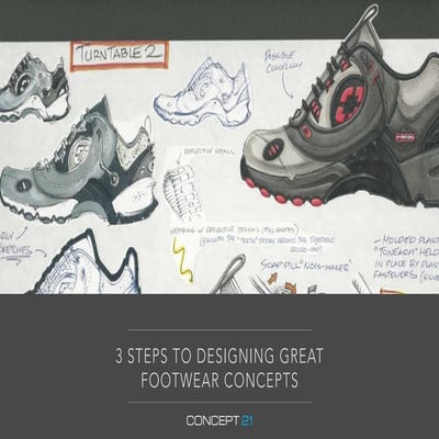 3 Steps to Designing Great Footwear Concepts | PPT