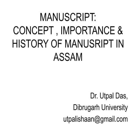 Manuscripts: Concept, Importance and History of manuscripts in Assam | PDF