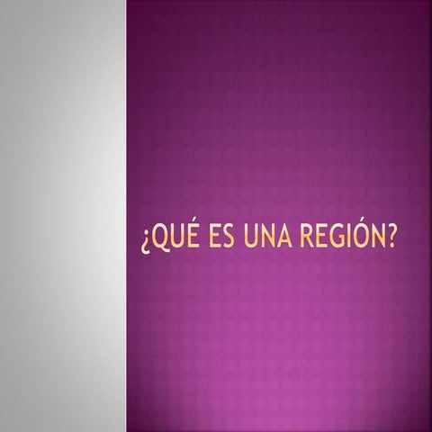 Concepto de región | PPTX