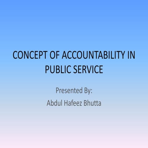 Concept of Accountability In Public Service | PPTX
