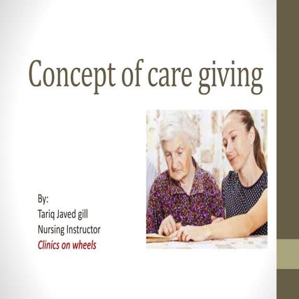 Concept of care giving | PPTX