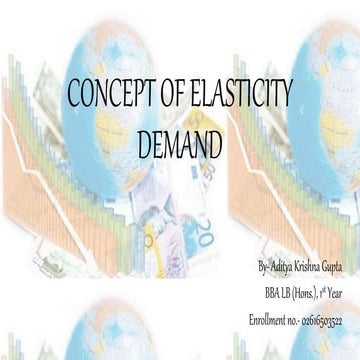 CONCEPT OF ELASTICITY DEMAND.pptx | Commodities | Economy