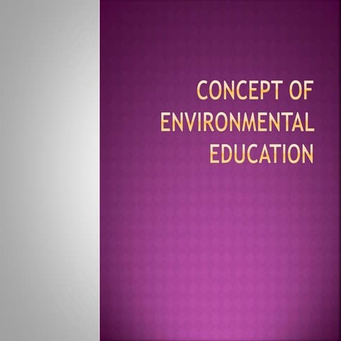 Concept of environmental education | PPT