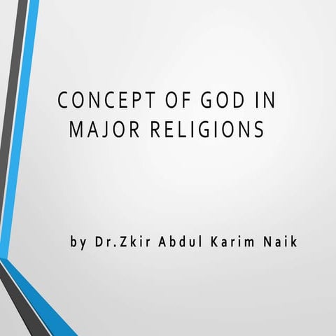 Concept of God in Major religions by Dr Zakir Naik( Ahsan Mahmood) | PPTX