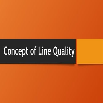 Concept of Line Quality and Its Different Types.pptx
