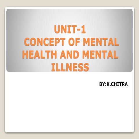 Concept of mental health&illness | PPTX | Mental Health | Diseases and ...