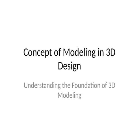 Concept_of_Modeling_in_3D_Design work process | PPTX