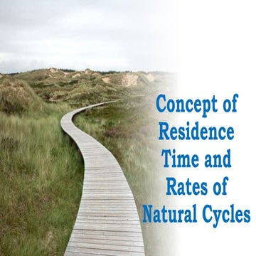 Concept of residence time and rate of natural cycles.pptx