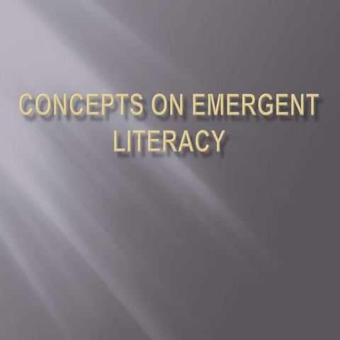 Concept on emergent literacy | PPT