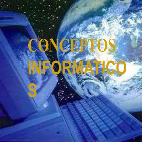 Conceptos basicos de informatica | PPTX