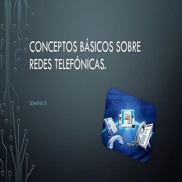 Conceptos Básicos sobre Redes Telefónicas SIII.pptx