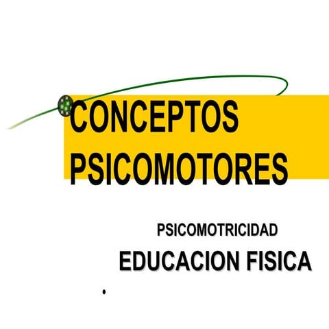 Conceptos Psicomotores | PPT