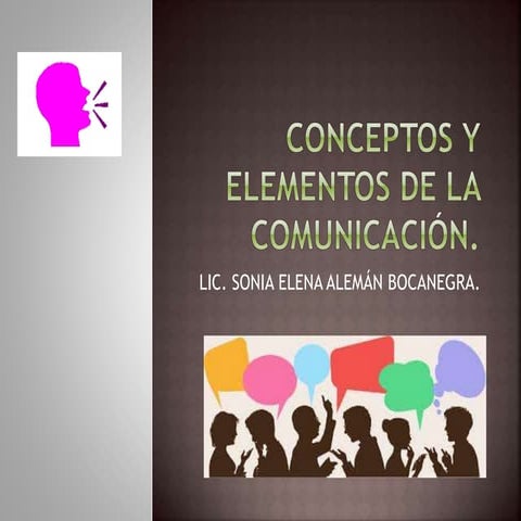 Conceptos y elementos de la comunicación | PPTX