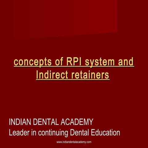 Concepts of rpi and indirect retainers copy | PPT