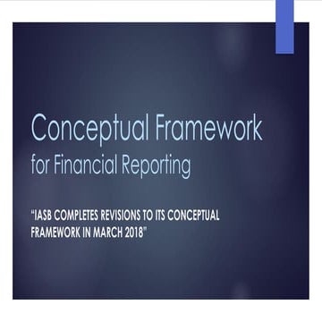Comprehensive Overview of the IASB Conceptual Framework for Financial ...