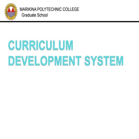 Curriculum Development System: The how of it ? | PPTX