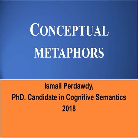 Conceptual metaphors مێتافۆڕی چەمکی | PPTX