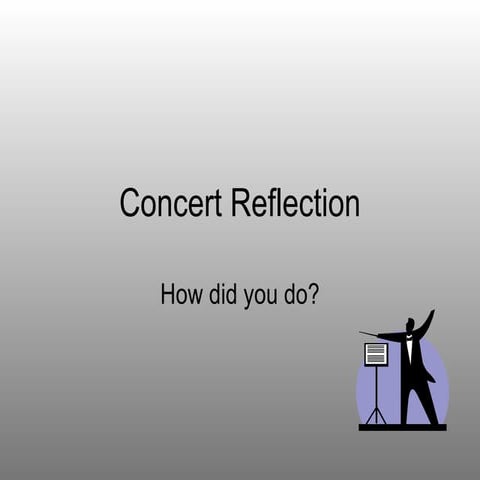 Concert Reflection | PPT