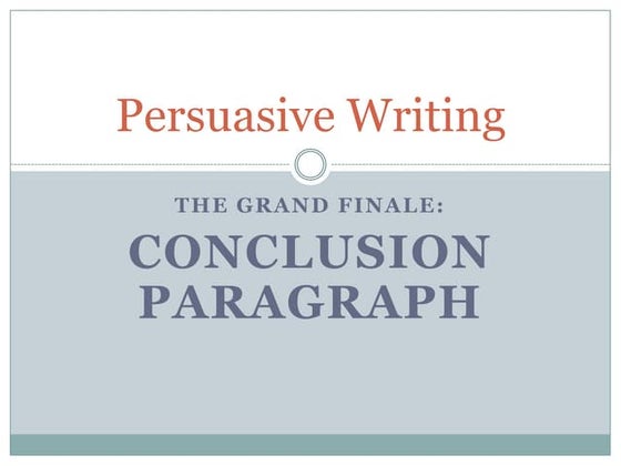 Persuasive Essay Conclusions -- OSPI | PPT