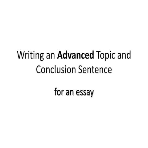 Conclusion & topic Sentence tutorial | PPT