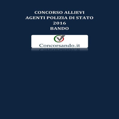 Concorso Allievi Agenti Polizia di Stato 2016 - Bando | PDF