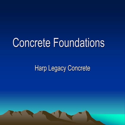 Concrete foundations presentations | PPTX