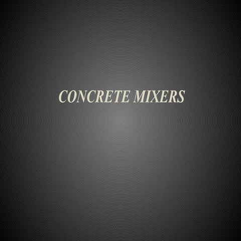 lecture 1 construction concrete mixer.pptx