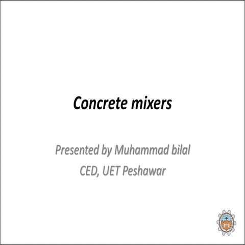 Concrete Mixers - Types, Suitability & Specifications | PPTX