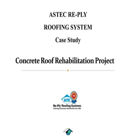 Astec Concrete Roof Rehabilitation Project | PPTX | Remodeling ...