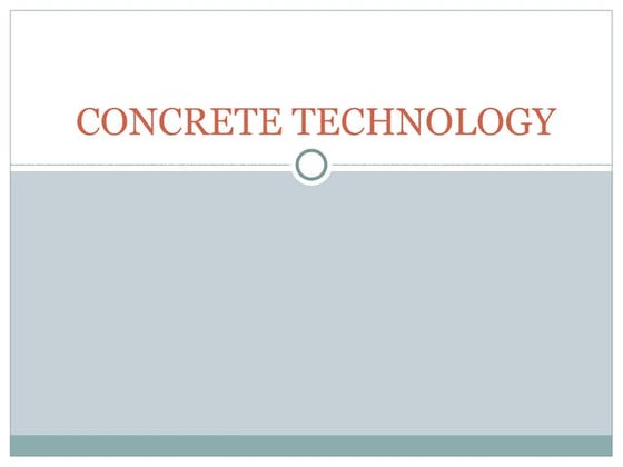 Concrete technology | PPT | Civil Engineering Industry | Industries