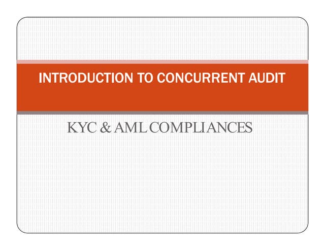 Concurrent-Audit-KYC-AML-2711.pptx Concurrent-Audit-KYC-AML-2711.pptx