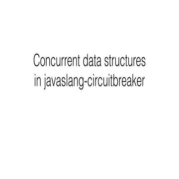 Concurrent Data Structures In Javaslang Circuitbreaker Ppt 5929