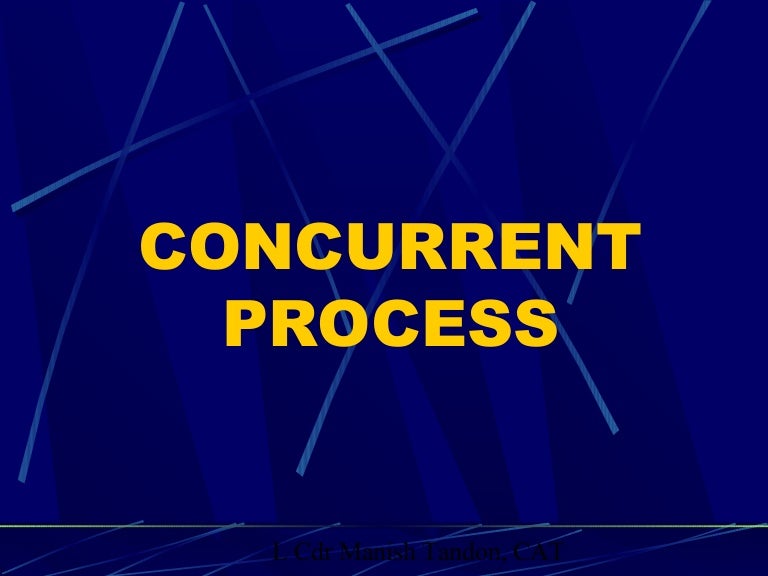 Concurrent Process